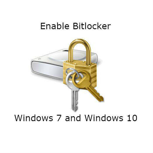 Enable bitlocker Windows 7 and Windows 10 - Get IT Solutions Enable bitlocker Windows 7 and Windows 10 - Get IT Solutions