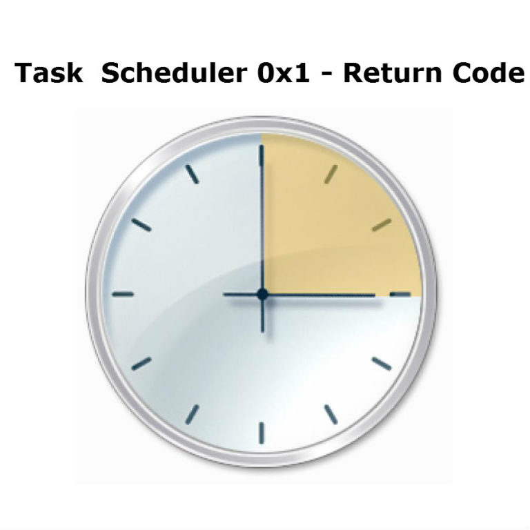 Task Scheduler Last Run Result 0x1 Get It Solutions