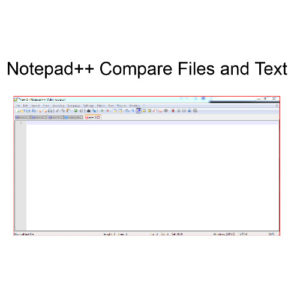 compare 2 files in notepad++ - Get IT Solutions