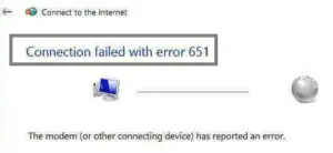 Best Methods To Fix Connection Failed With Error 651