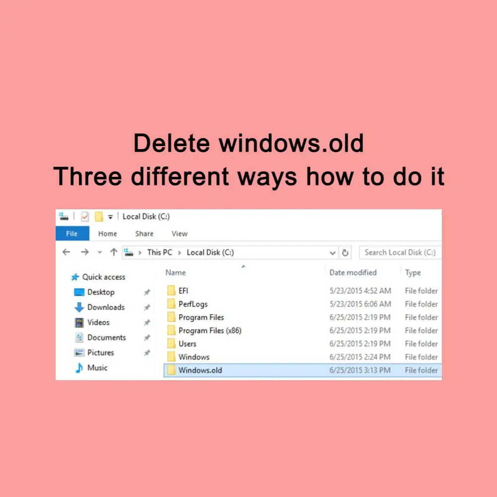 Delete windows.old – Three different ways how to do it - Get IT Solutions